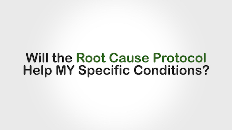 FAQ: Will the RCP help my specific conditions? - The Root Cause Protocol