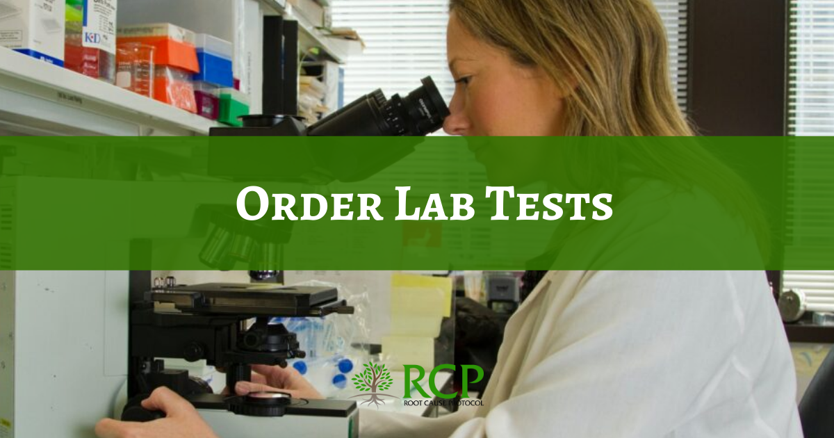 How to Order Lab Tests | The Root Cause Protocol