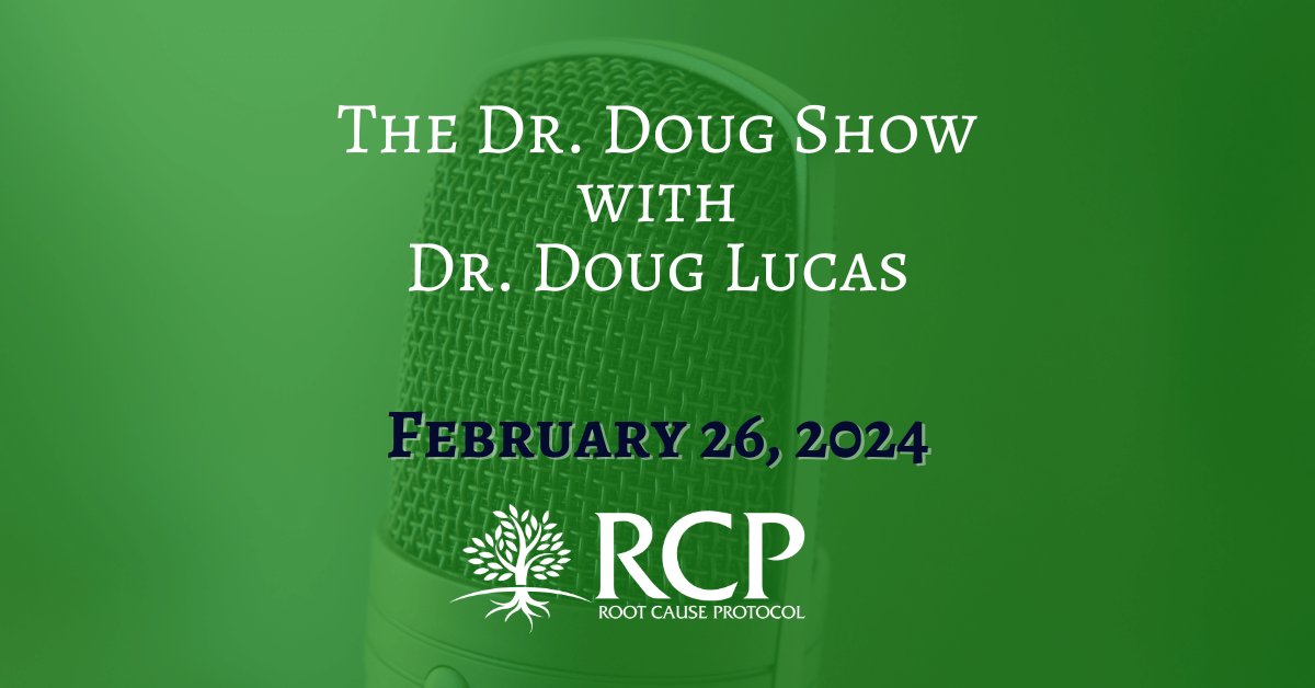 The Dr. Doug Show with Dr. Doug Lucas | Low Energy? Feel Like Sh ...
